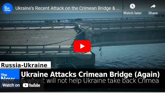 Ukraine's Recent Attack on the Crimean Bridge & Why it Doesn't Matter ...