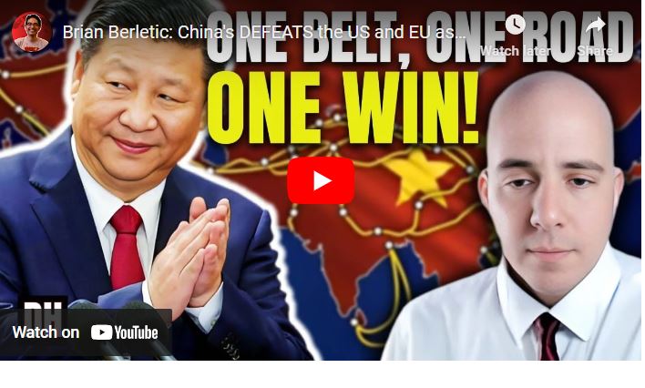 Brian Berletic: China's DEFEATS the US and EU as Belt and Road ...