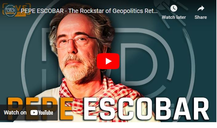 PEPE ESCOBAR - The Rockstar of Geopolitics Returns - TheAltWorld