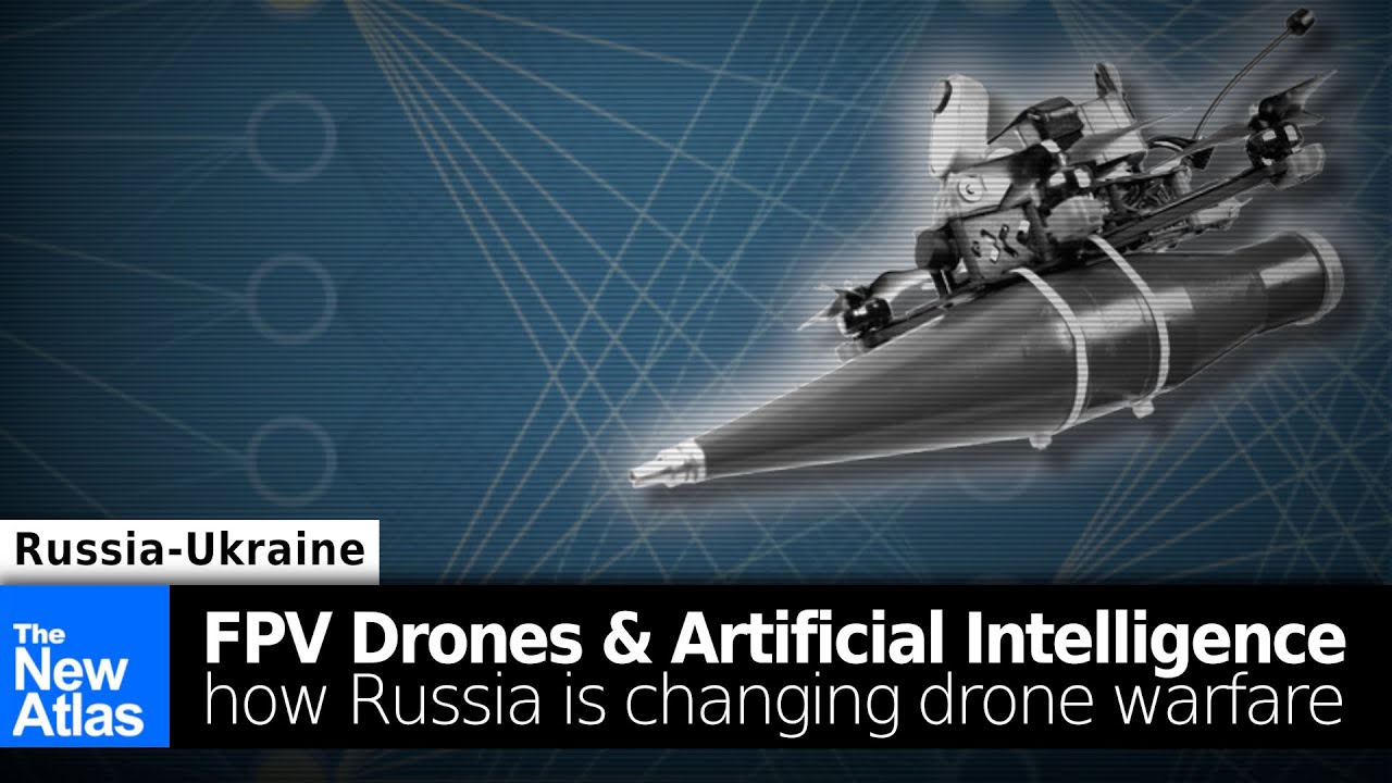 FPV Drones & Artificial Intelligence: How Russia is Transforming Drone ...