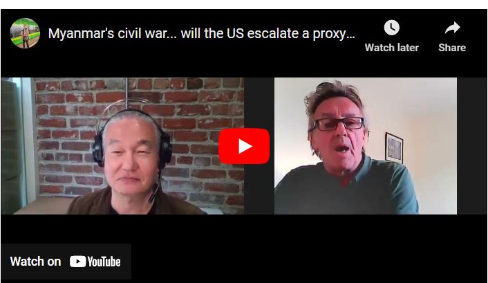 Myanmar’s civil war… will the U.S. escalate a proxy war against China ...