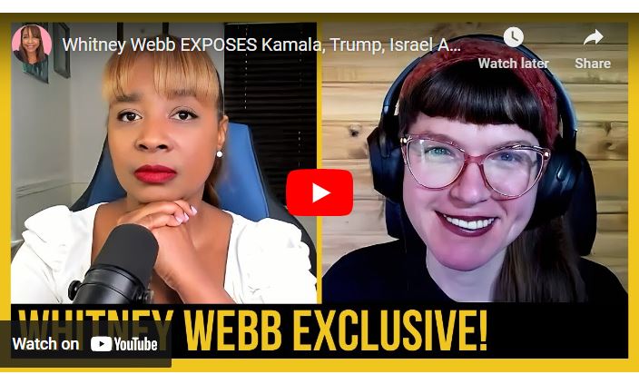 Whitney Webb EXPOSES Kamala, Trump, Israel And More! (Interview ...