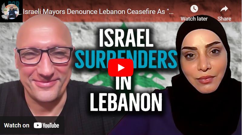 Israeli Mayors Denounce Lebanon Ceasefire As "Surrender Deal" w/ Marwa ...