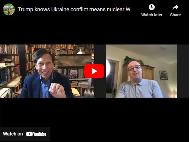 Trump knows Ukraine conflict means nuclear WWIII, gives peace a chance ...